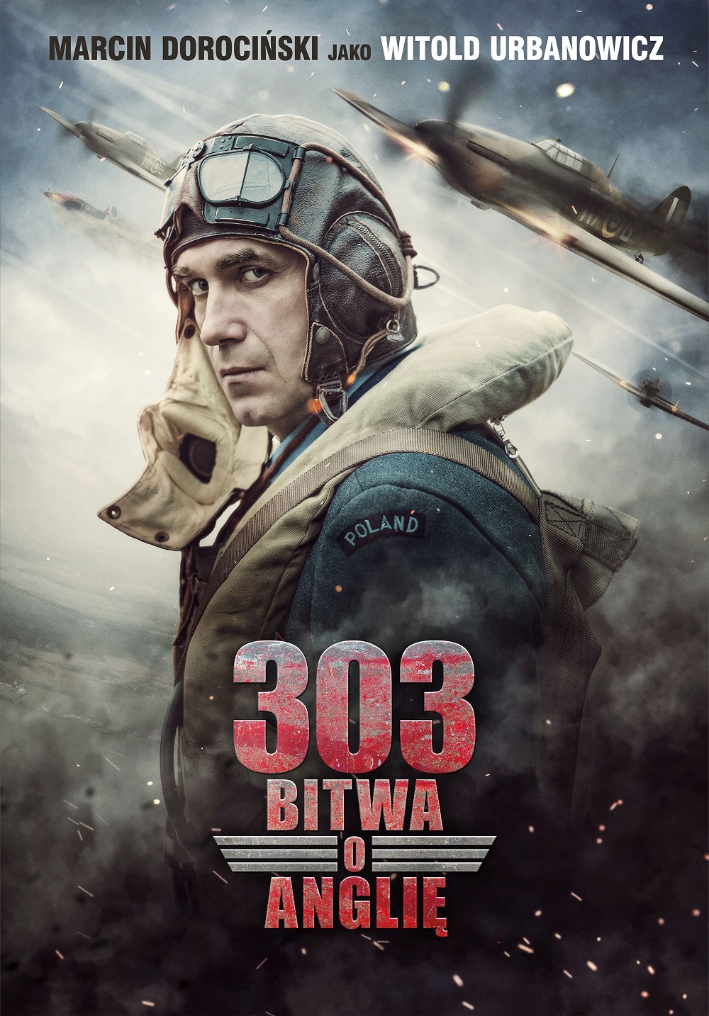 „303. Bitwa o Anglię”: Dorociński na plakacie filmu o Dywizjonie 303 ...